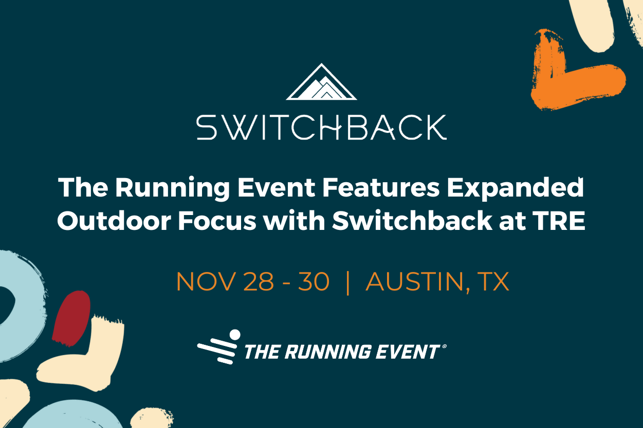 The Running Event Features Expanded Outdoor Focus with Switchback at ...