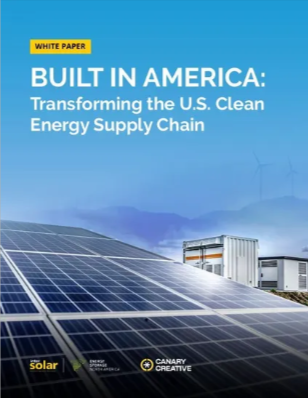 Built in America: Transforming the U.S. Clean Energy Supply Chain ...